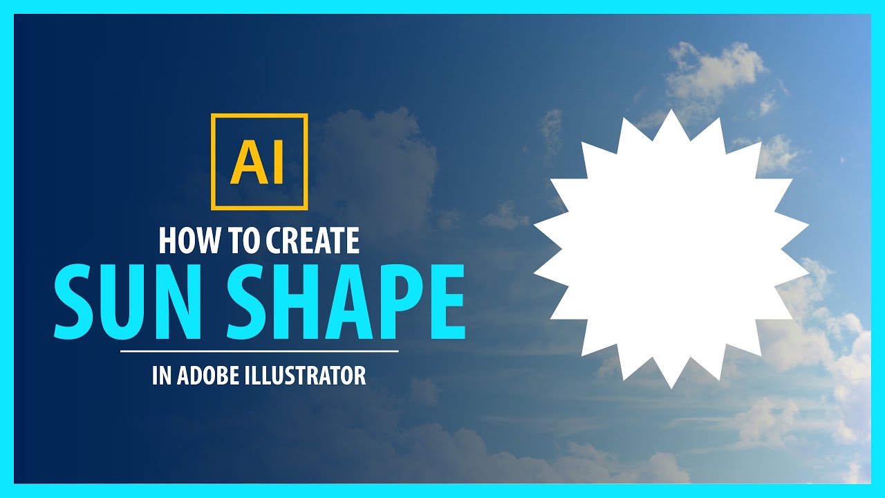 How To Create SUN SHAPE In Adobe Illustrator Vector Tutorial YouTube How To Create SUN SHAPE In Adobe Illustrator Vector Tutorial YouTube