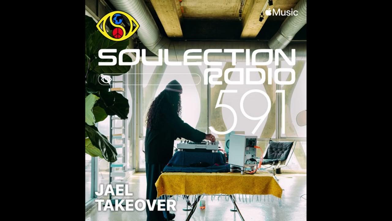 Soulection Radio Show #591 (Jael Takeover) - YouTube