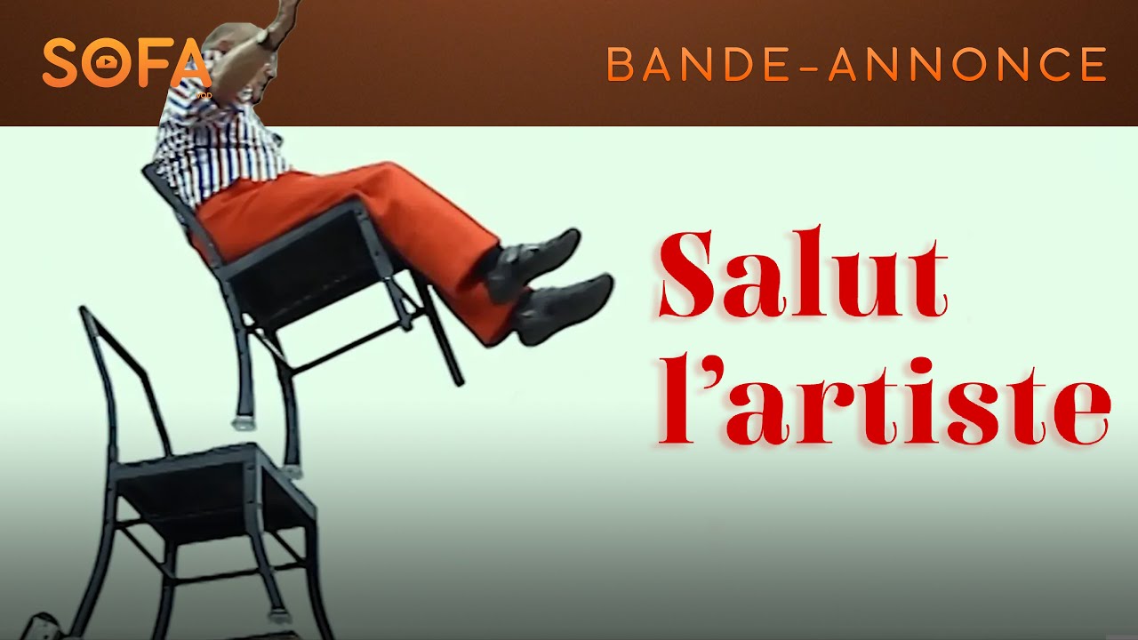 Salut l'artiste - documentaire | Bande annonce - YouTube