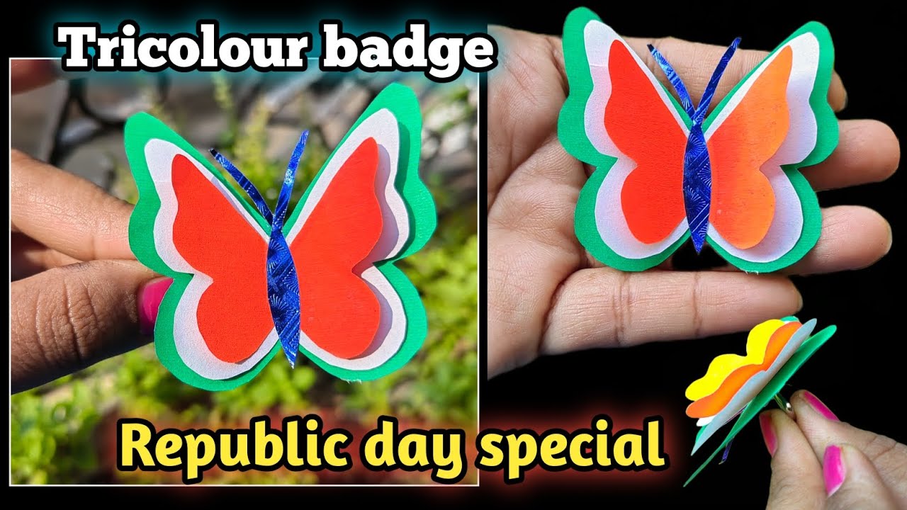 Diy /Republic day badge 🇮🇳 / Tricolour butterfly falg badge making ...