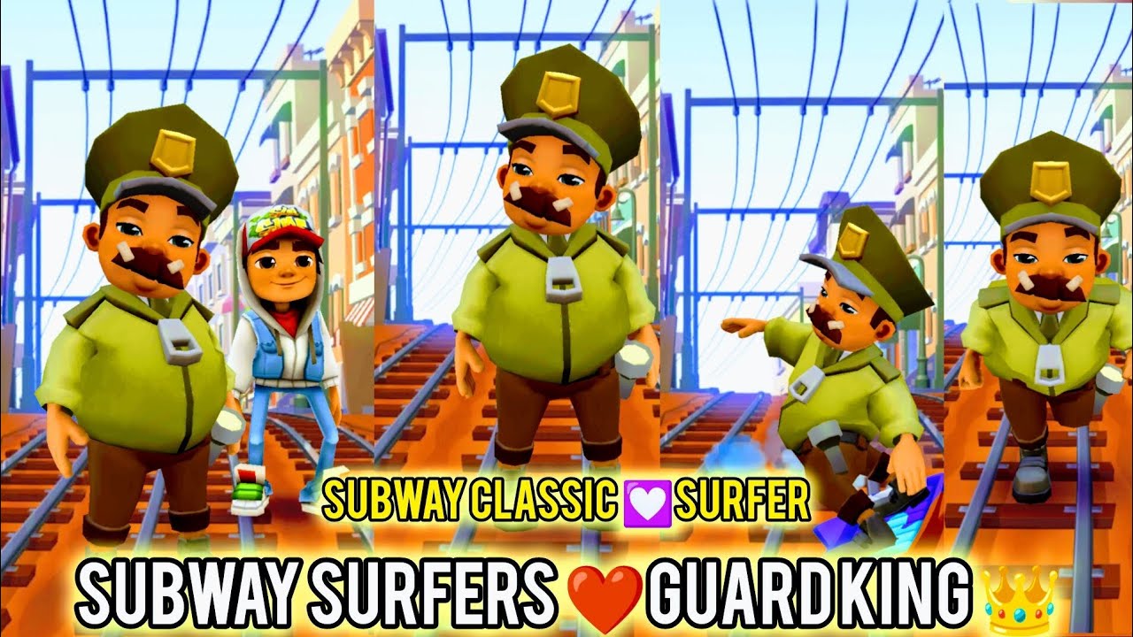 Subway Surfers Guard King Subway Classic Surfer - YouTube