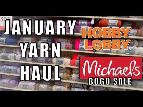 🛍️🧶MICHAELS BOGO YARN SALE & HOBBY LOBBY YARN WEEK HAUL #yarnhaul # ...