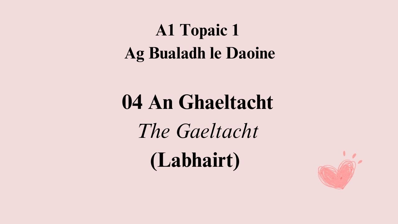 04 An Ghaeltacht- The Gaeltacht - YouTube