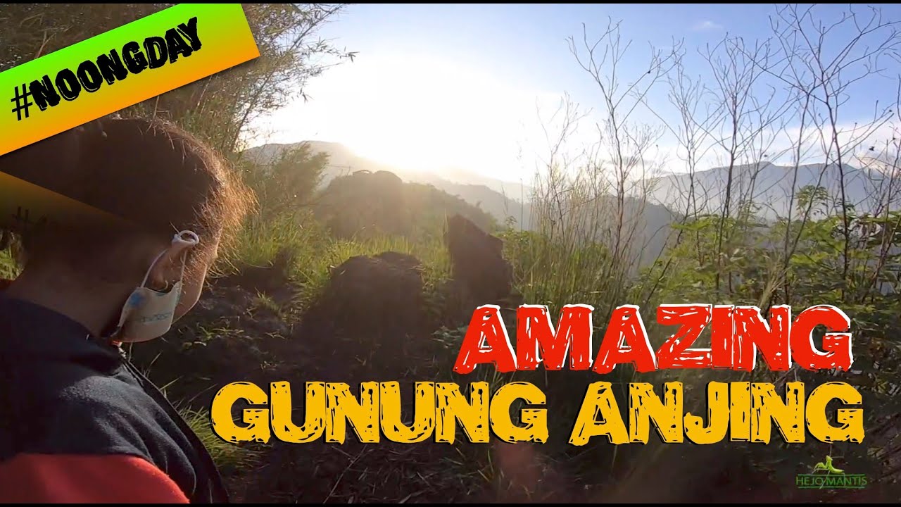 MENDAKI GUNUNG ANJING PAMEUNGPEUK BANJARAN // EXPLORE BANDUNG SELATAN ...