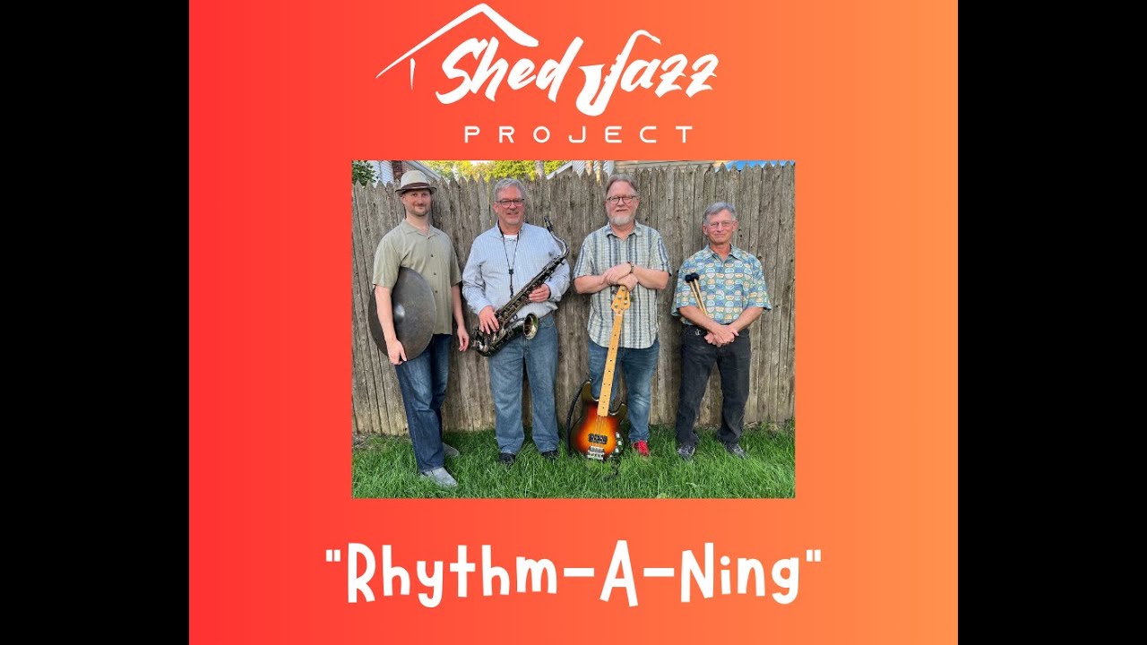 Shed Jazz Project - "Rhythm-A-Ning" - YouTube