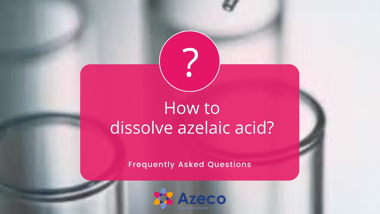 How to dissolve Azelaic acid? - YouTube