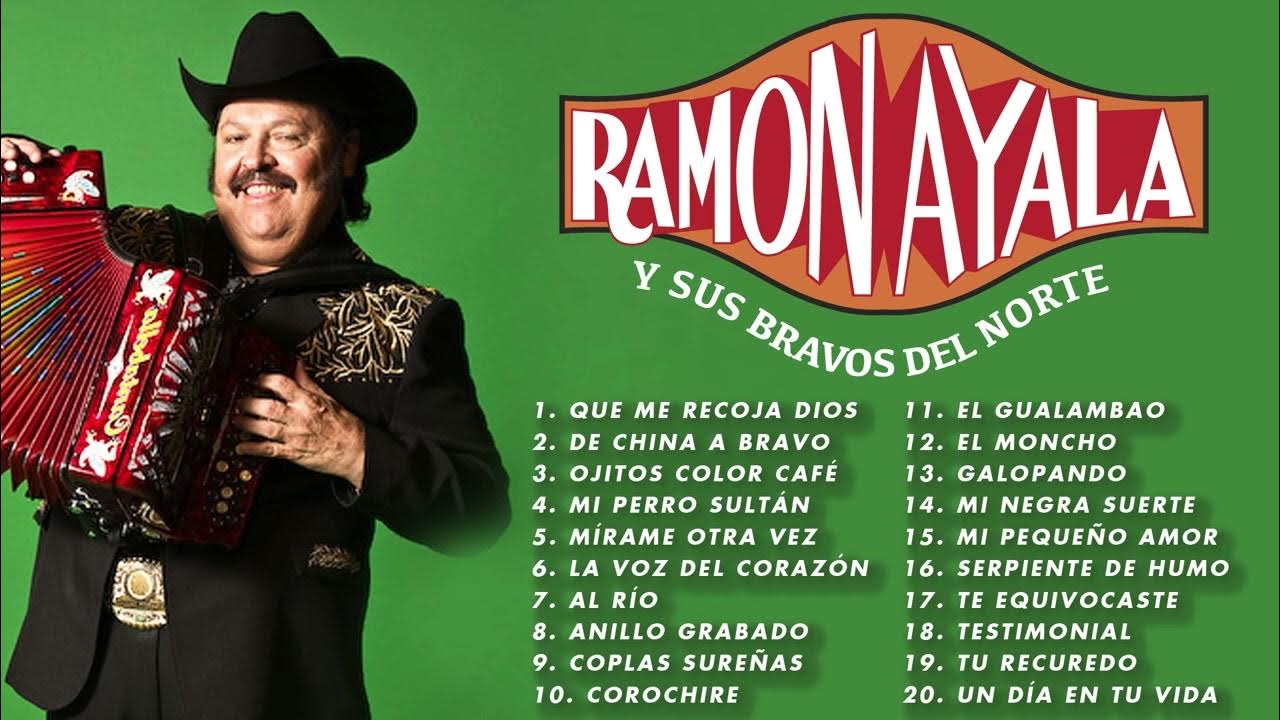 Ramón Ayala:Ramon Ayala y Sus Bravos del Norte Mix||Sus Mejores Exitos(Álbum Completo) - YouTube