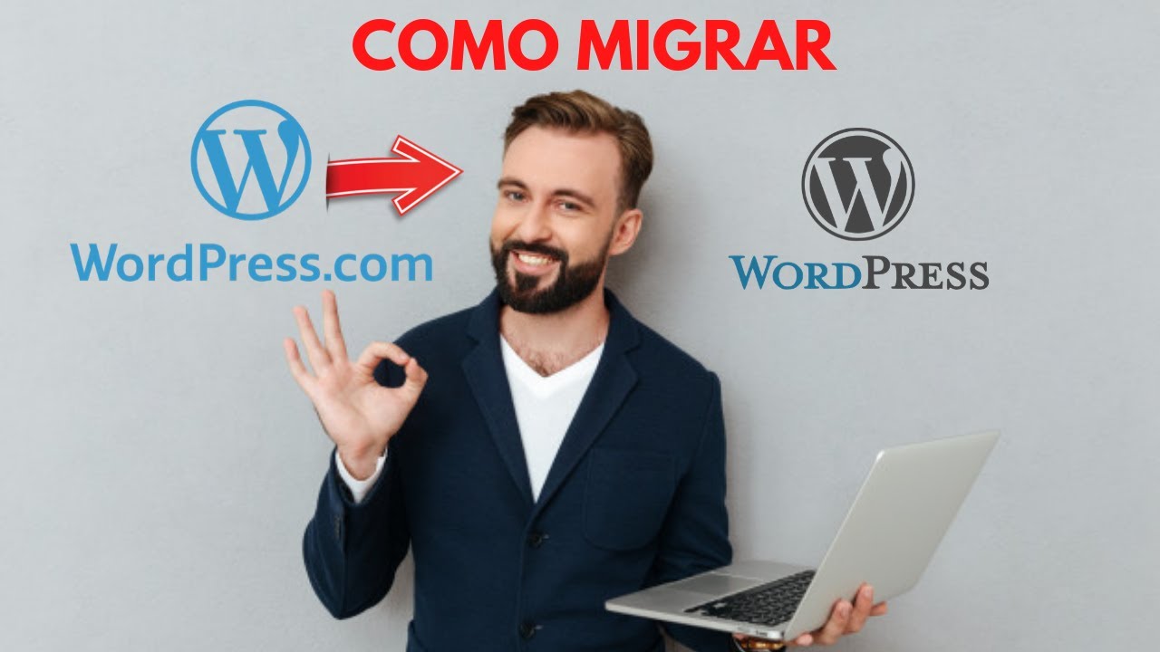 👌 Como MIGRAR de WORDPRESS.COM a WORDPRESS.ORG - YouTube
