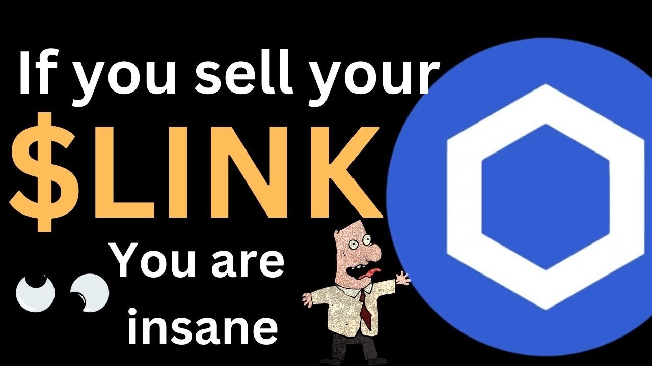 If you sell your LINK now you are insane - CHAINLINK MEGA TRADE - YouTube
