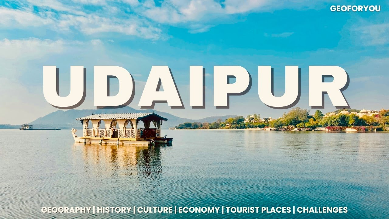 UDAIPUR -CITY OF LAKES | DOCUMENTARY | HISTORY | GEOGRAPHY | CULTURE ...