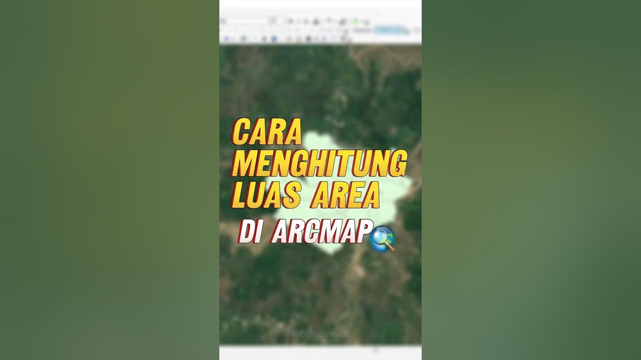 Menghitung Luas Area di ArcGIS - YouTube