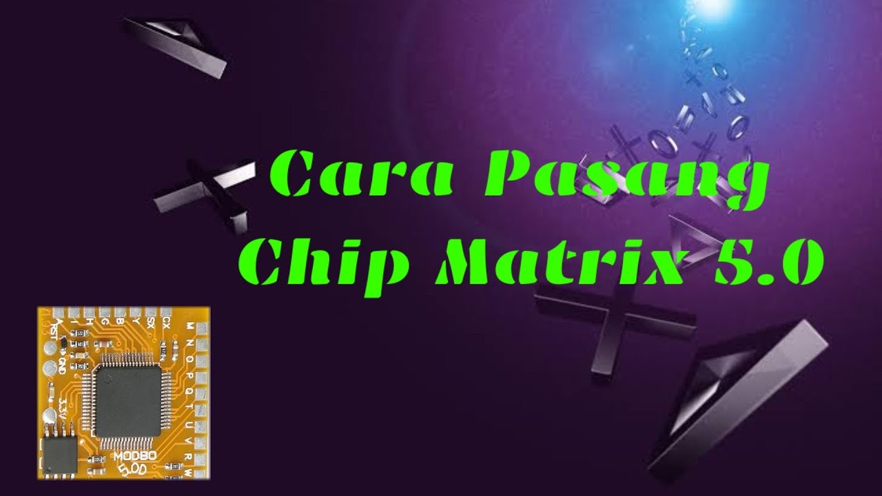Tutorial Cara Memasang Chip Matrix 5.0 dan Cara Bongkar Casing PS 2 ...
