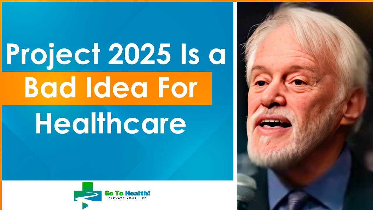Project 2025 Is a Bad Idea For Healthcare | Project 2025 Healthcare ...