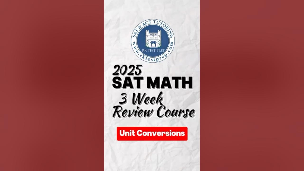 Master Unit Conversions! 🚀 | 2025 SAT Math 3-Week Review 📚 #SATPrep # ...