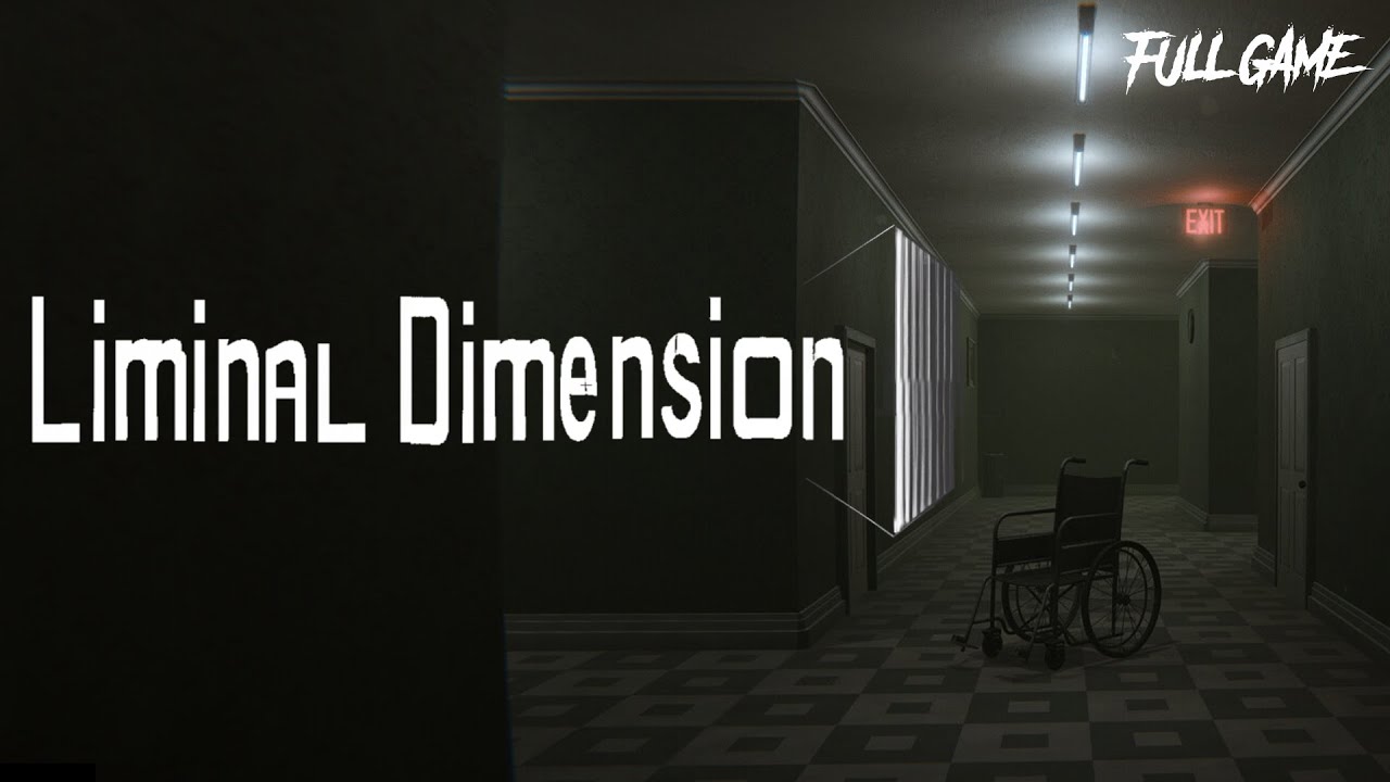 The Liminal Dimension | Juego Completo - Fullgame | Walkthrough - Guia ...