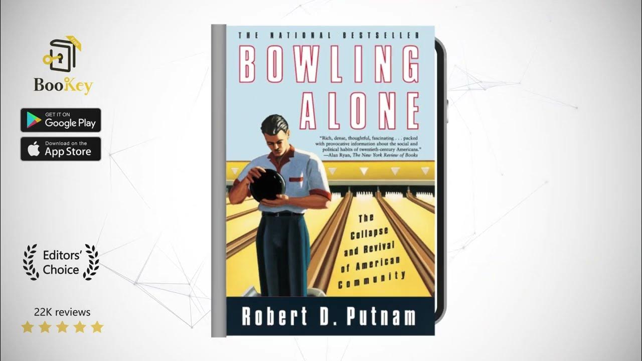 Bowling Alone Book Summary By Robert D. Putnam The Collapse and Revival ...