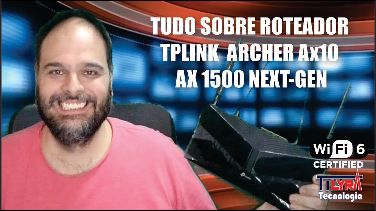 TP LINK ARCHER AX10 WIFI 6 | AX 1500 Next-Gen | Tudo sobre Ele até como ...