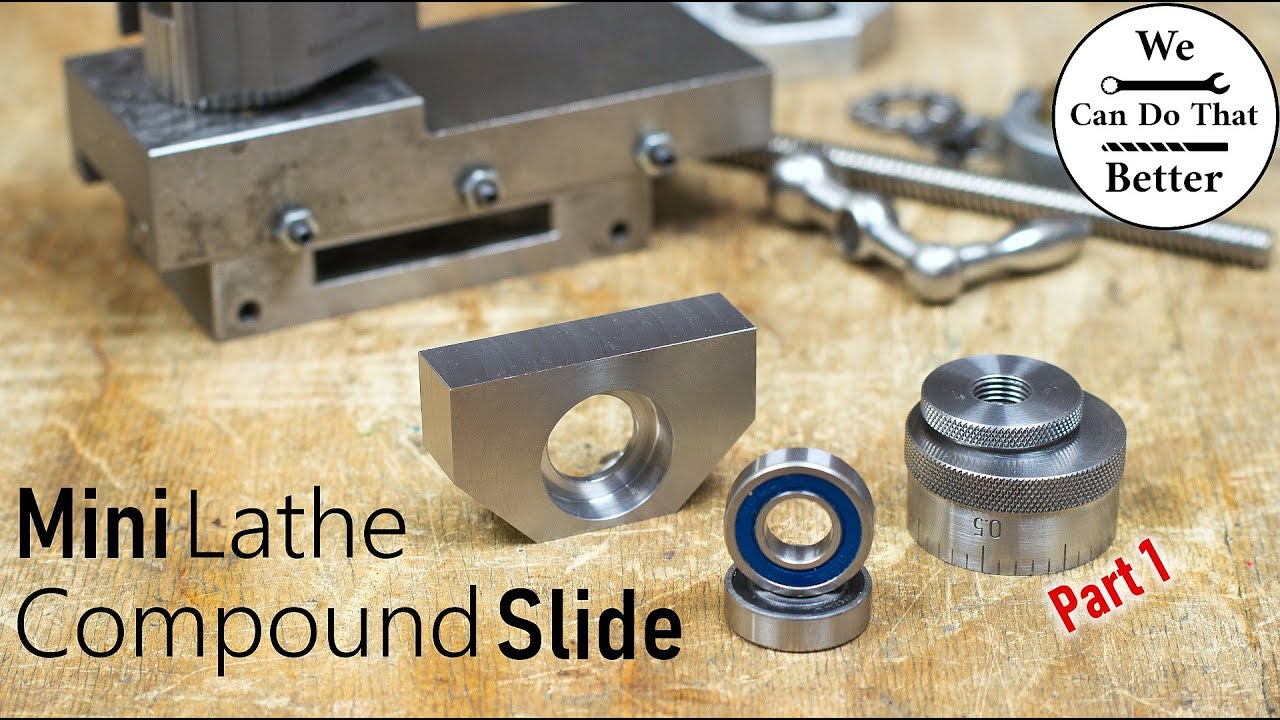 How Everything Begun: Redoing The Mini Lathe Compound Slide. Again? Yes ...