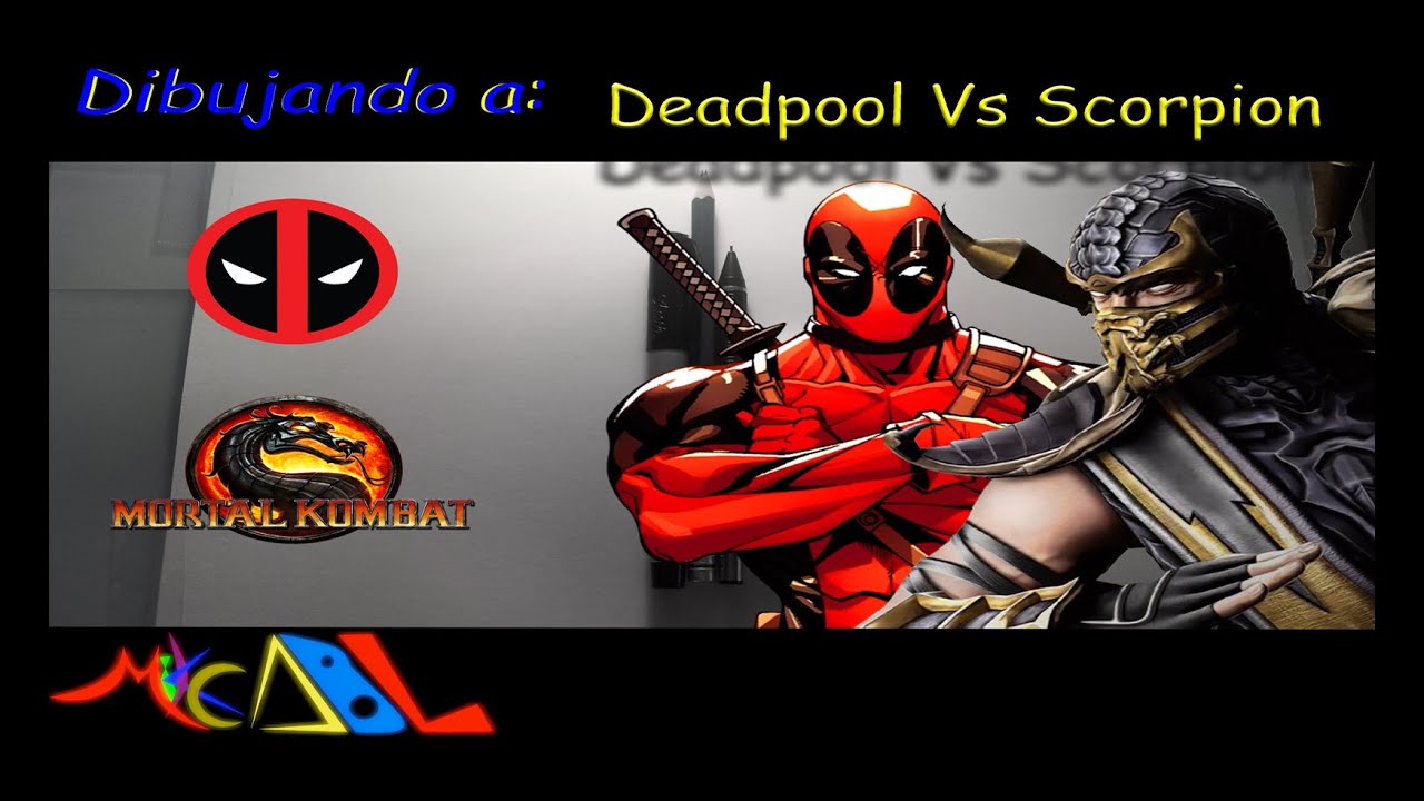 Dibujando a: Deadpool Vs Scorpion - YouTube