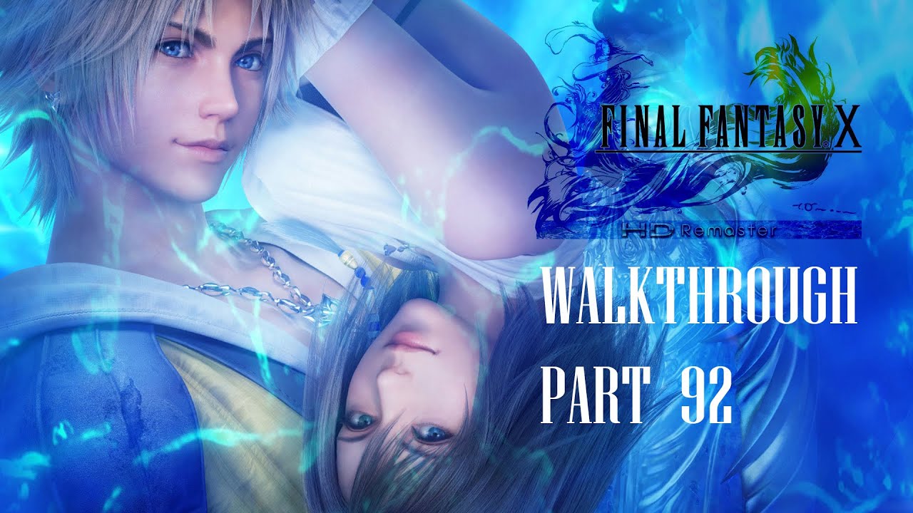 FFX HD Remaster (PS4) - Walkthrough - Part 92 - Inside Sin - Sea of ...