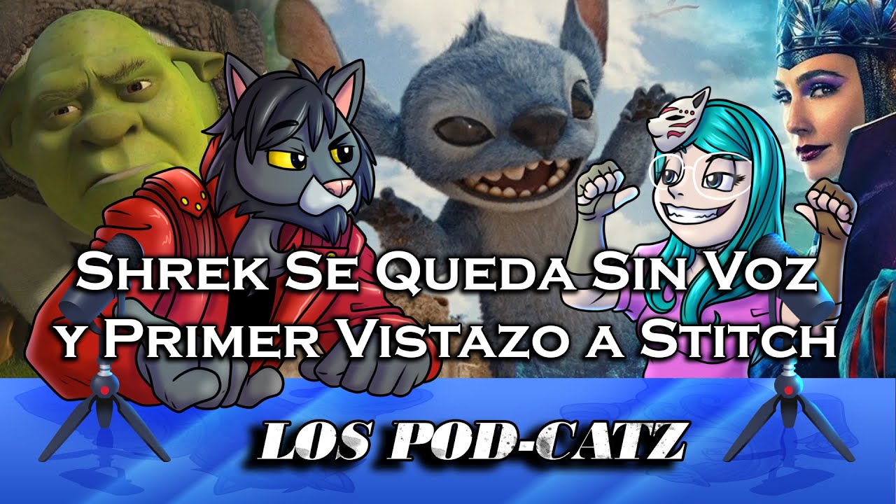 | Trailer de Lilo y Stitch, Shrek sin Su Voz y Mucho Más | Los Pod-Catz ...