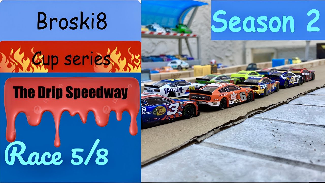 S2 Broski8 Cup Series-Drip Speedway (Race 5/8) - YouTube