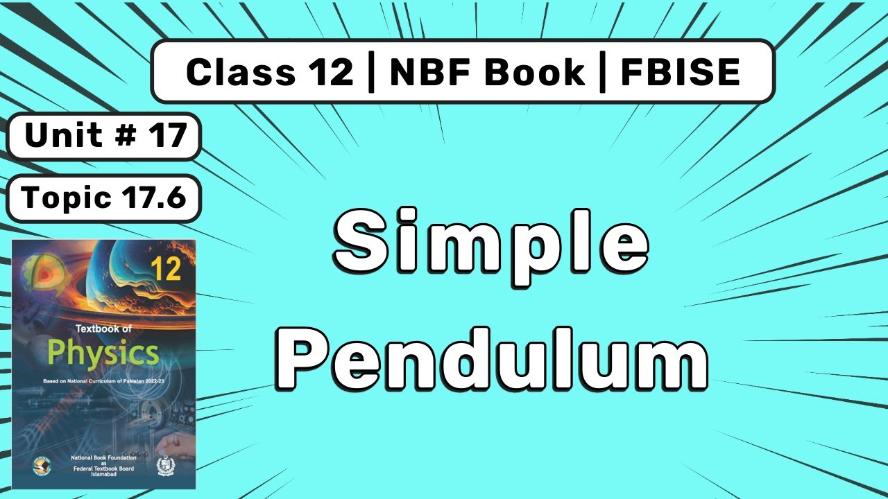 Simple Pendulum | 2nd Year Physics Chapter 17 | Federal Board NBF Book ...