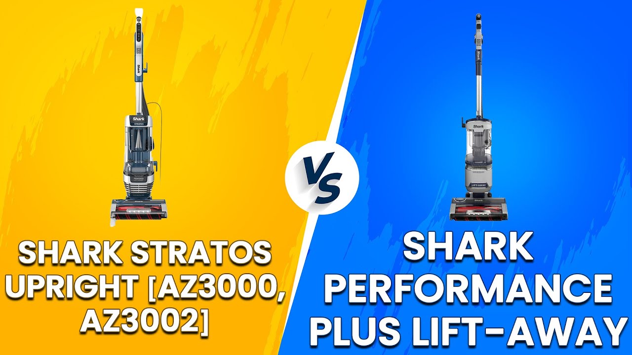 Shark Stratos Upright AZ3000 AZ3002 vs Shark Performance Plus Lift Away ...