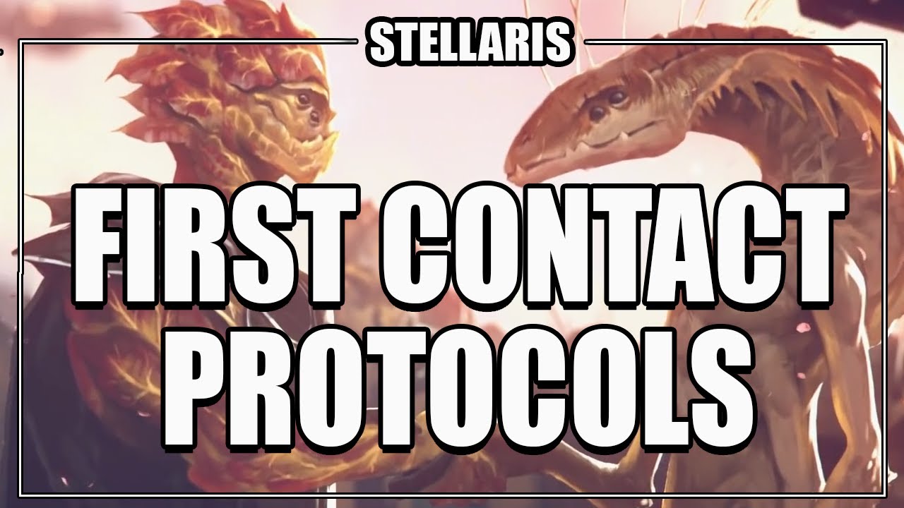 Stellaris - Introducing First Contact Protocols (A Brand New System) - YouTube