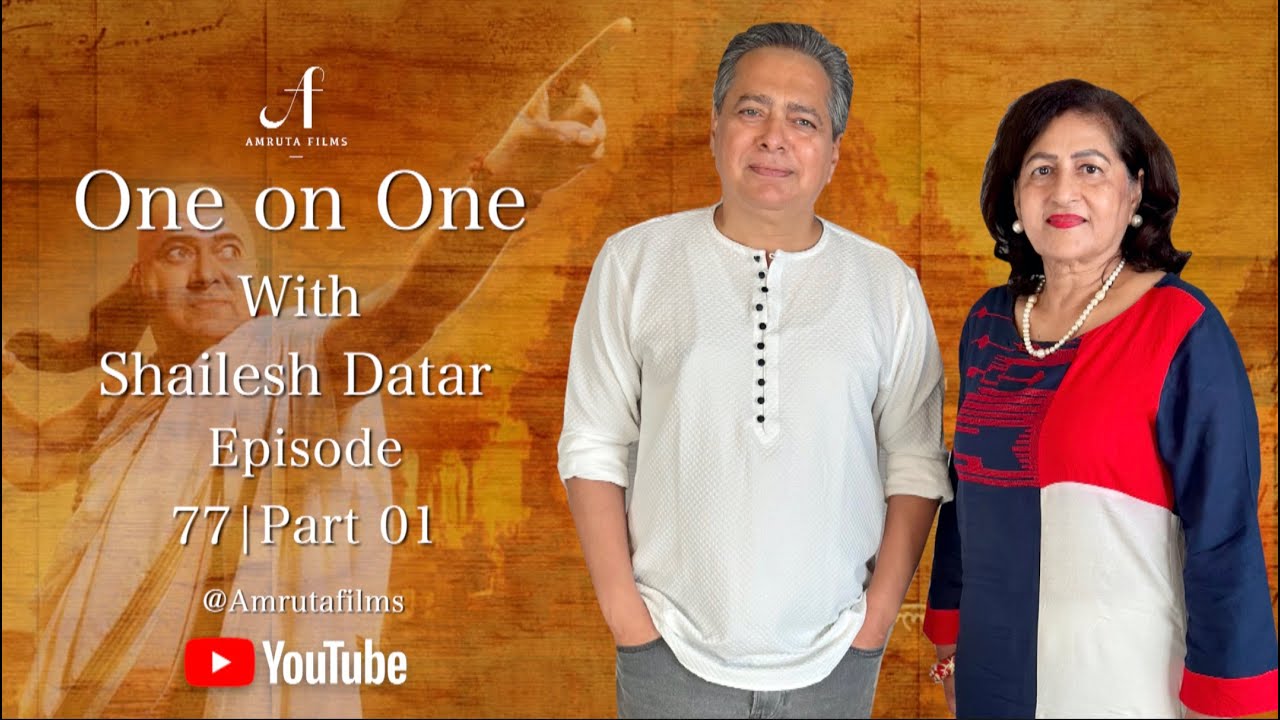 One on One With Shailesh Datar | Episode 77 | Part 01 | Amruta Films #shaileshdatar - YouTube