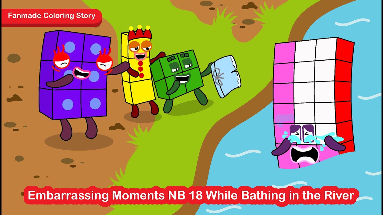 Embarrassing Moments NB 18 While Bathing in the River | Numberblocks Fanmade Coloring Story ...