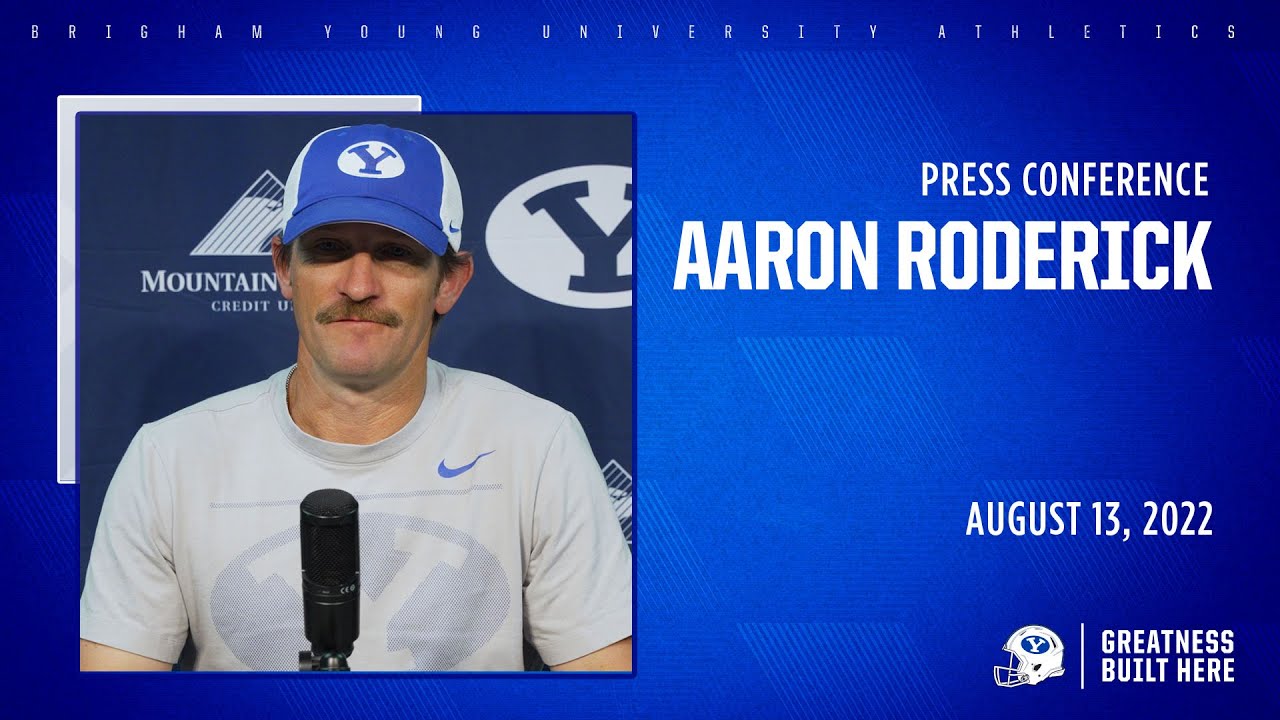BYU Football | Press Briefing | Aaron Roderick | August 13, 2022 - YouTube