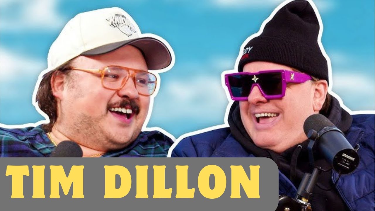 Tim Dillon | Full Episode |𝐏𝐨𝐝𝐜𝐚𝐬𝐭 𝐁𝐞𝐬𝐭 𝐂𝐨𝐥𝐥𝐞𝐜𝐭𝐢𝐨𝐧 - YouTube