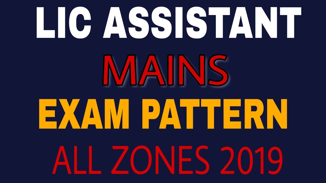 LIC ASSISTANT ( MAINS ) / EXAMINATION PATTERN OF / ALL ZONES - YouTube