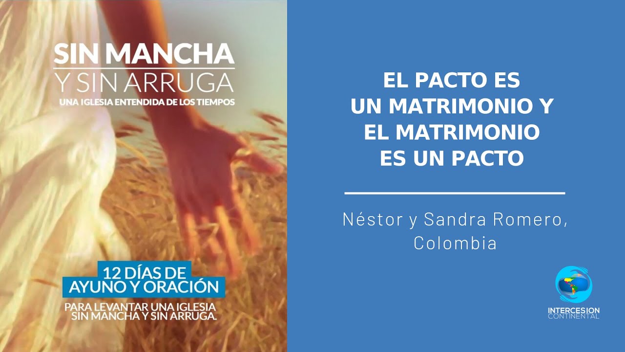 Día 10 - El Pacto es un Matrimonio y el Matrimonio es un Pacto - YouTube