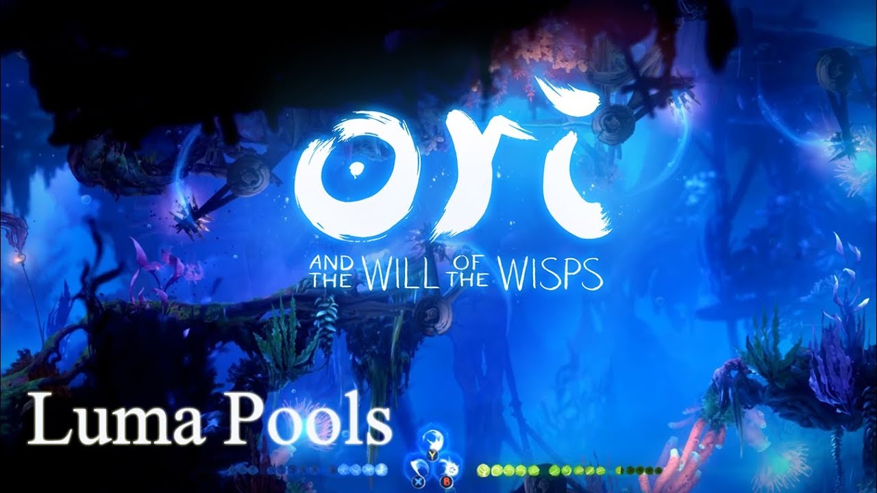 Ori and the Will of the Wisps Walkthrough - Luma Pools (Part 14) - YouTube