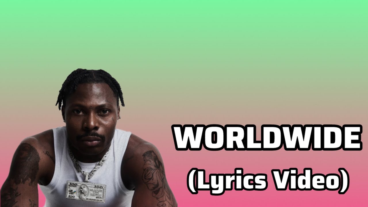 Asake-Worldwide (Official Lyrics Video) - YouTube