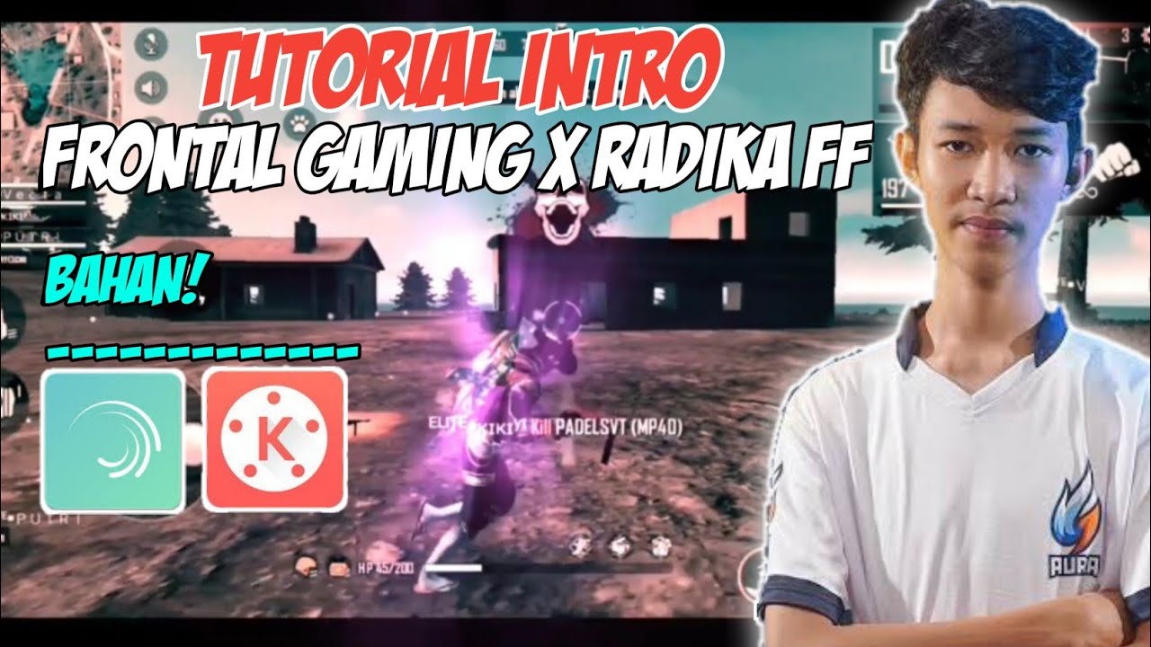 TUTORIAL MEMBUAT INTRO/OPENING FRONTAL GAMING x RADIKA FF- FREE FIRE EDIT - YouTube