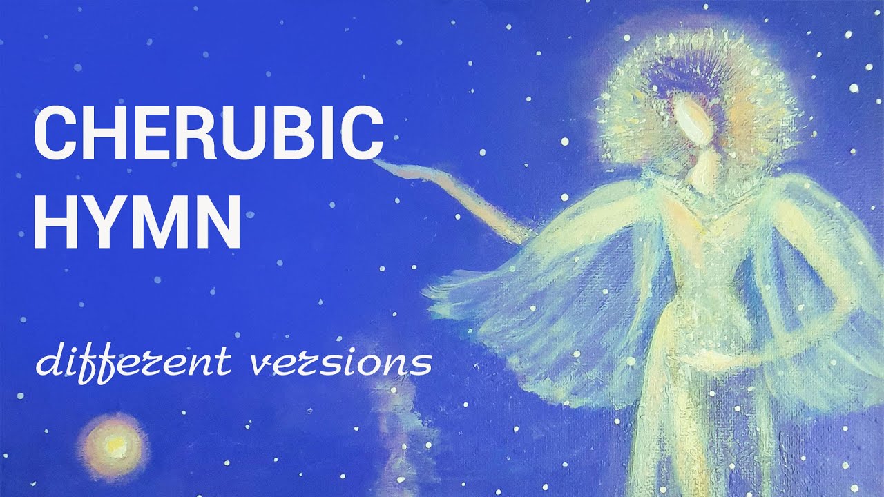 5 Unique Versions of the Cherubic Hymn - YouTube