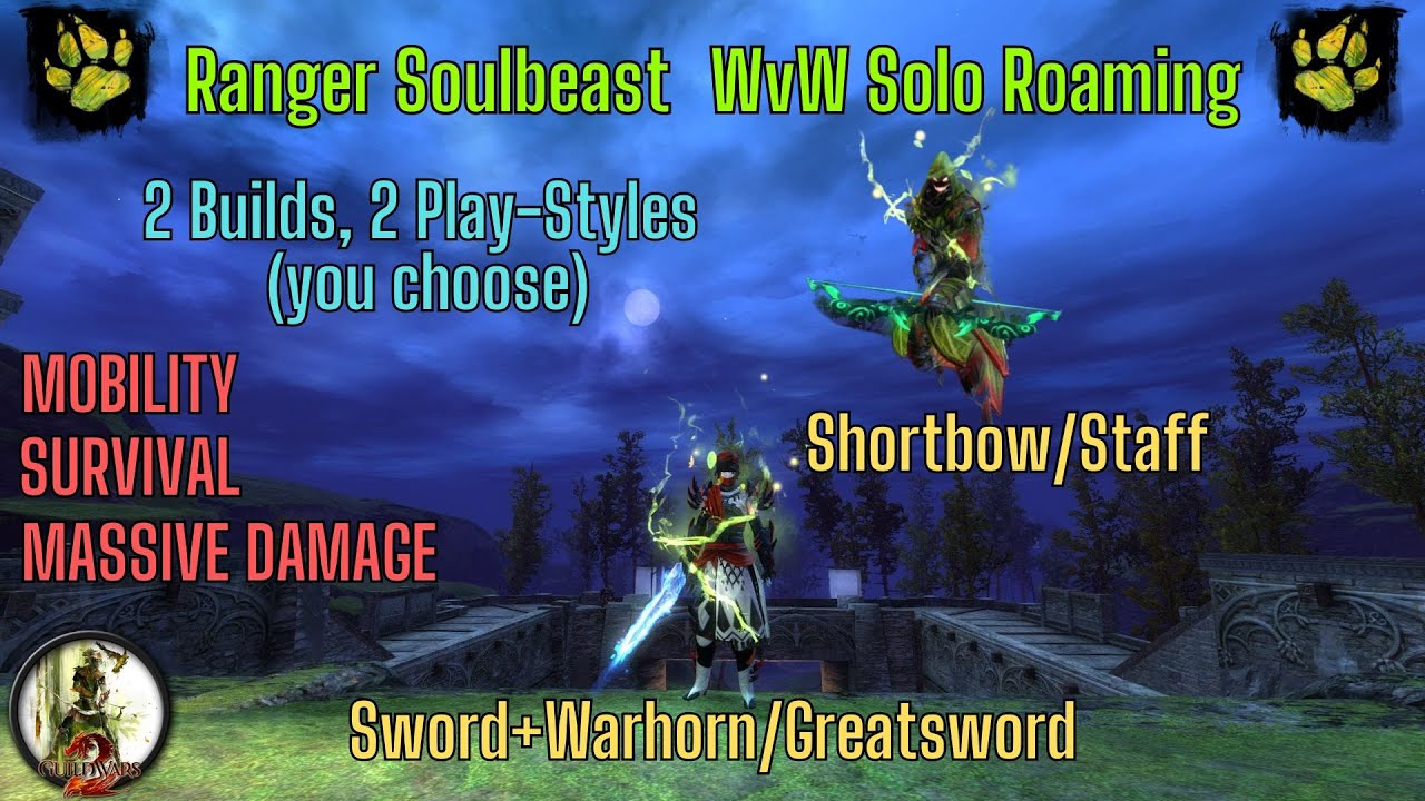 Gw2 BEST BUILDS For Soulbeast WvW Solo Roaming [Hybrid Power/Condi ...