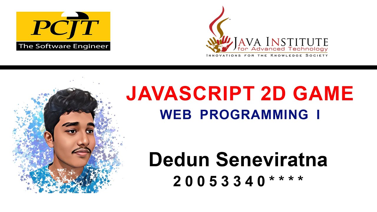 Javascript 2d Game Project Selection Program Java Institute Dedun Seneviratna Youtube