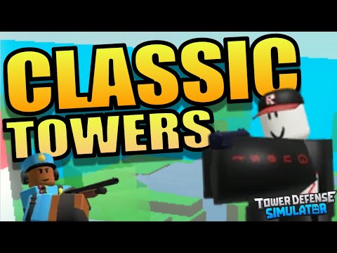 TDS WITH CLASSIC TOWERS ONLY | ROBLOX Tower Defense Simulator - YouTube