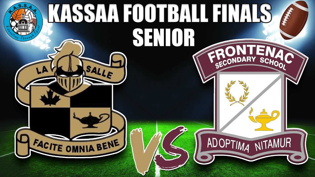 Frontenac vs Lasalle - KASSAA Senior Football Finals - YouTube
