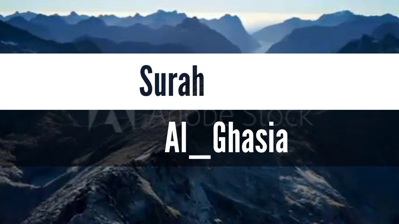 Most beautiful voice Quran recitation surah Al-Ghasia || Quran ki ...