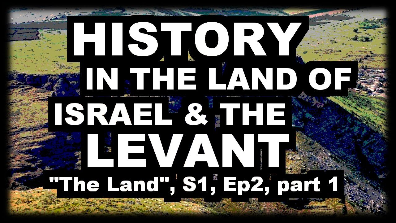 Israel & Levant History | Where is the Levant | Climate of Israel # ...