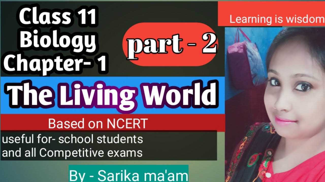 Class 11 Biology Based On NCERT Chapter 1 THE LIVING WORLD Part 2 class-11-biology-based-on-ncert-chapter-1-the-living-world-part-2
