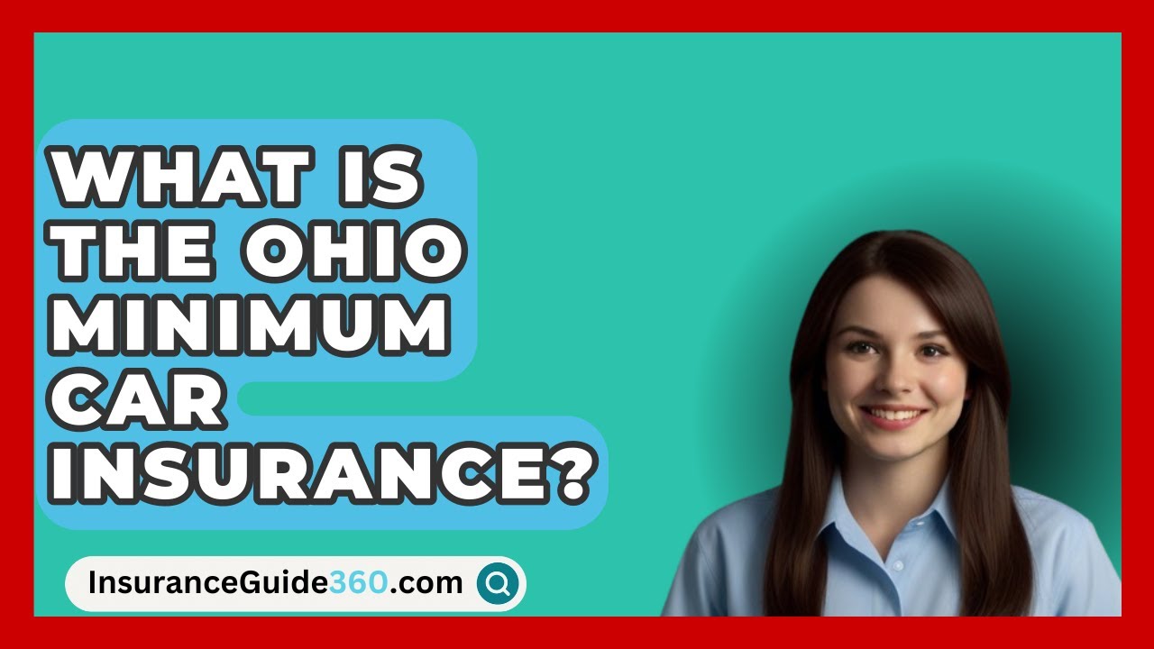 What Is The Ohio Minimum Car Insurance? - InsuranceGuide360.com - YouTube