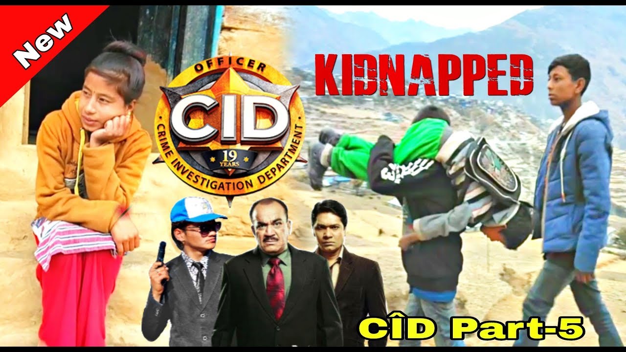 CID || Part:5 (KIDNAP) सी.आई.डी || CID Spoof in Nepali || CIB Nepal ...