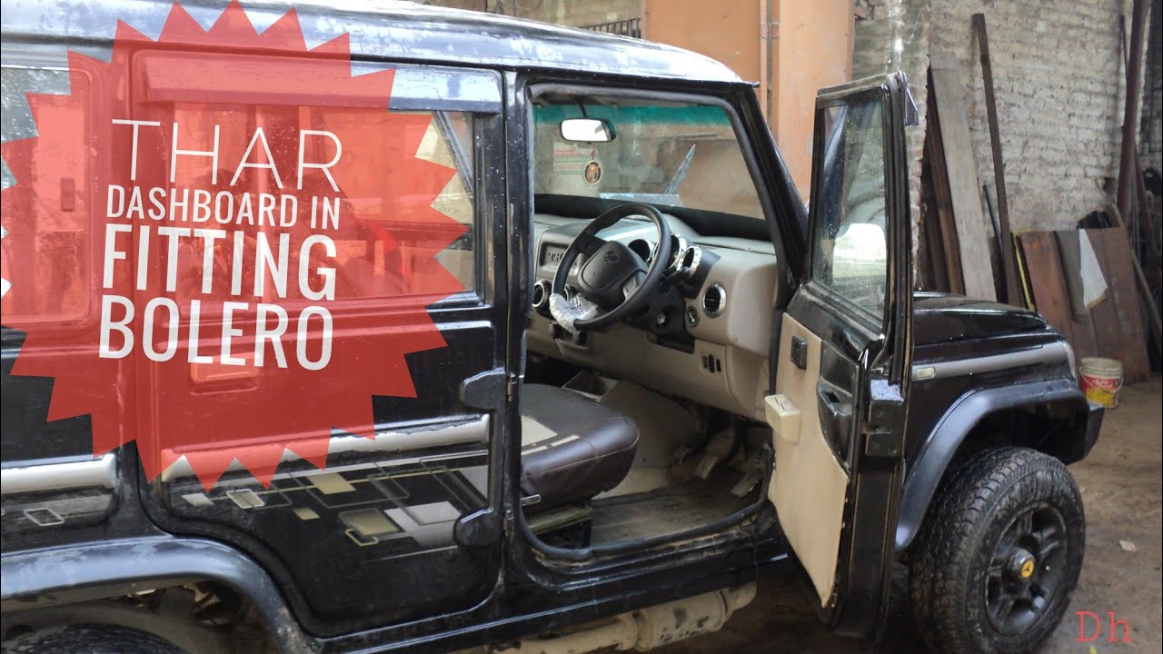 Thar new dash board fit in bolero full modified interior 9888993343 ...