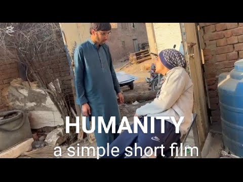 HUMANITY | a simple short film based on true event - feat by KHURAM ...